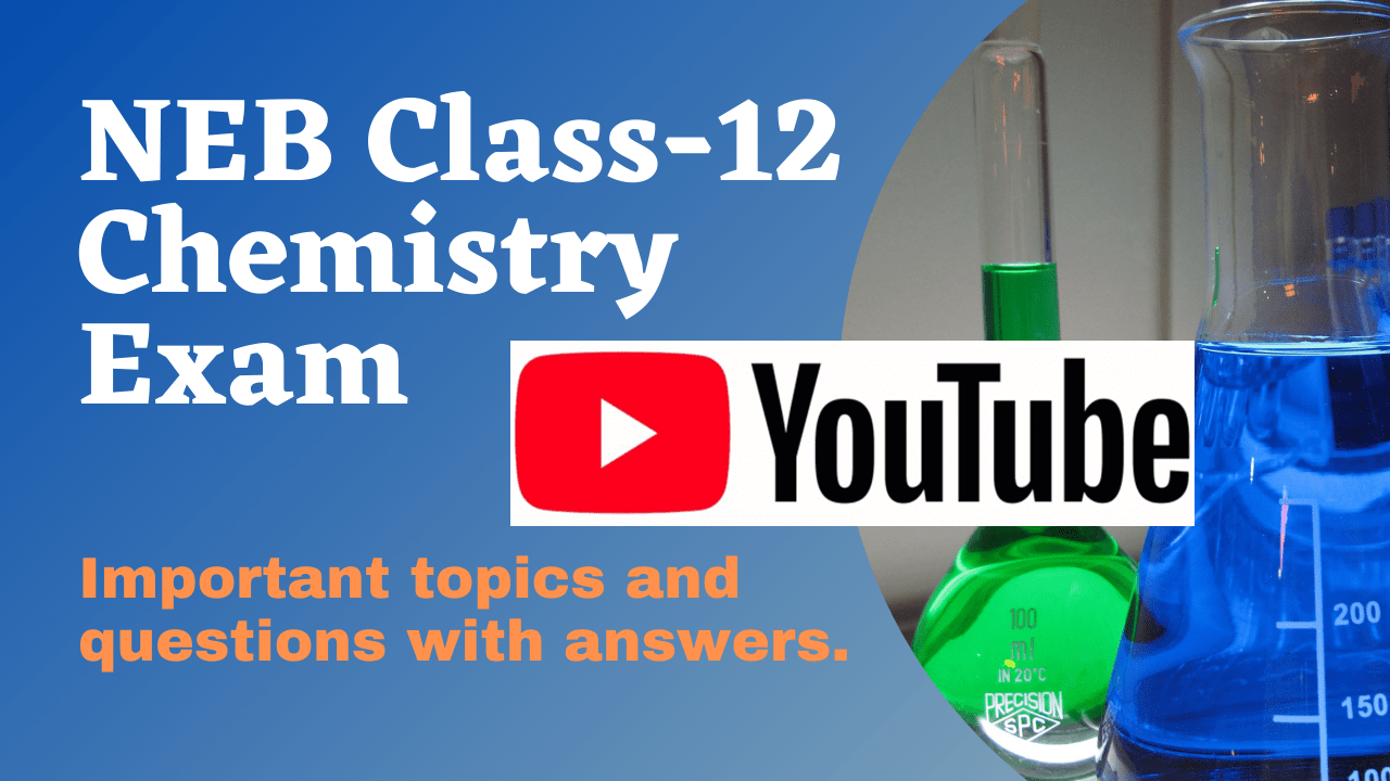 Class 12 Chemistry : Important Questions and Topics for NEB exam.